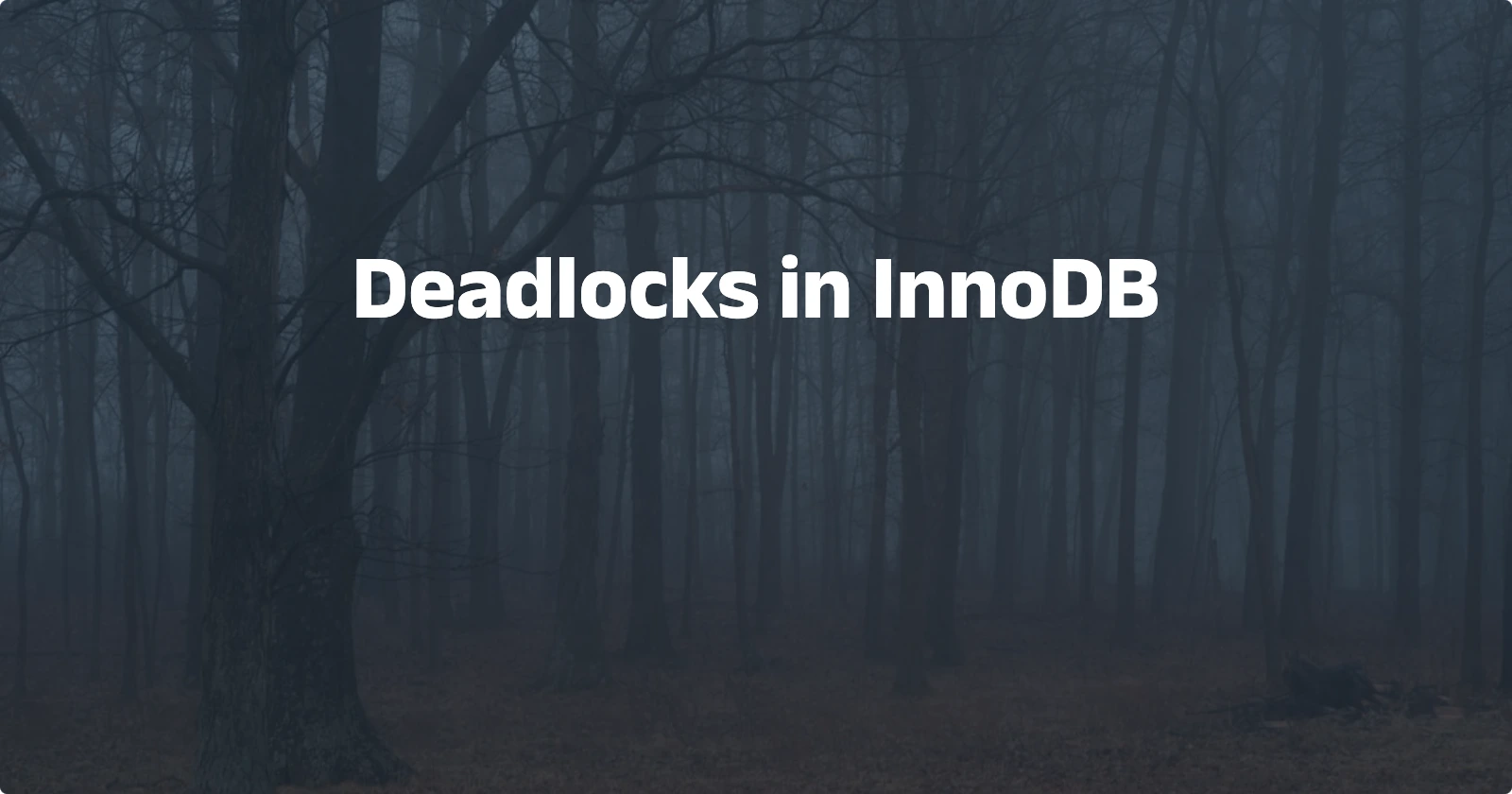 Day85【概念解析】Deadlocks in InnoDB | 易浅小站